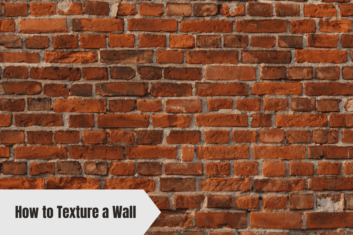 How to Texture a Wall